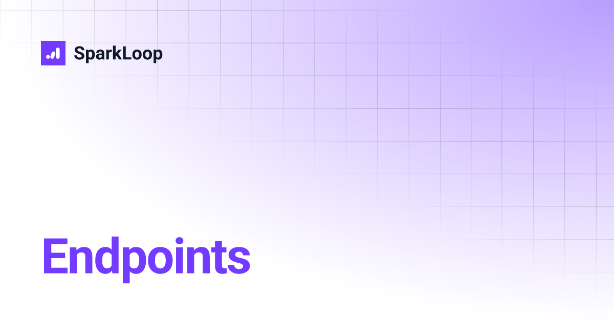 Endpoints | SparkLoop